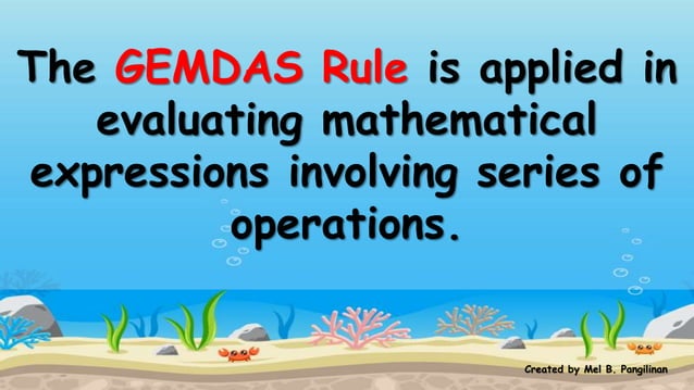 MATH 6 MODULE 17 SESSION 1 - GEMDAS (Part 1).ppsx