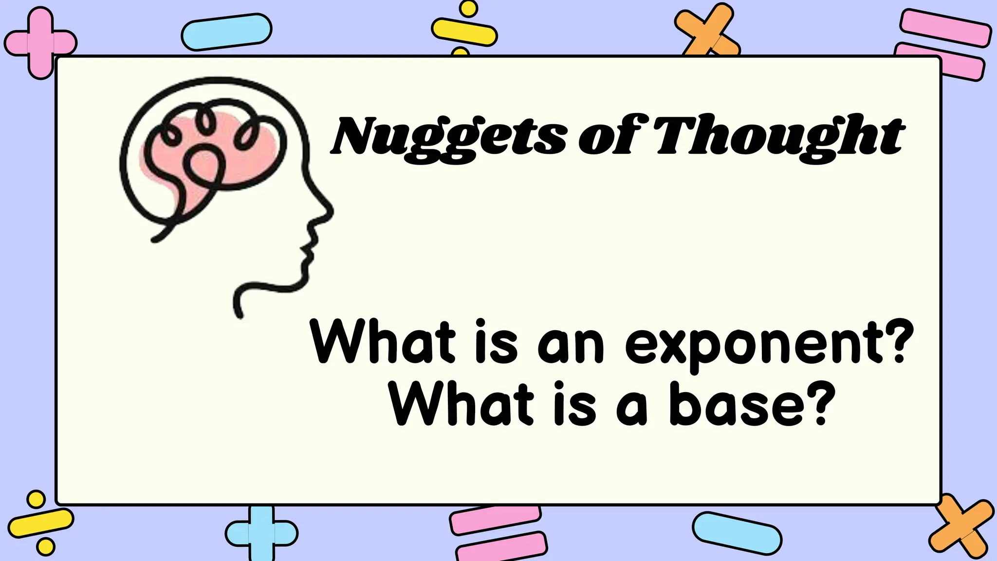 MATH 6 Q2 WEEK 6-exponet and base for Grade 6 | PPTX