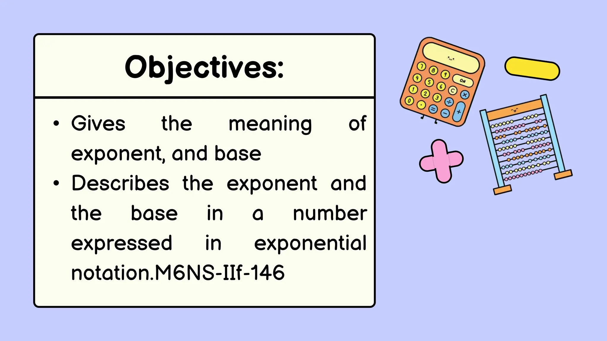 MATH 6 Q2 WEEK 6-exponet and base for Grade 6 | PPTX