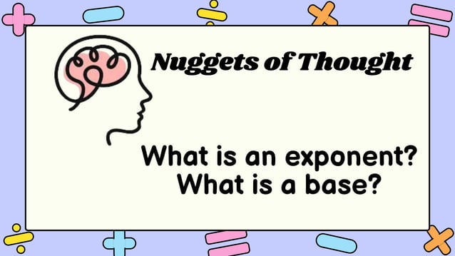 MATH 6 Q2 WEEK 6-exponet and base for Grade 6 | PPTX