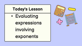 MATH 6 Q2 WEEK 6-exponet and base for Grade 6 | PPTX
