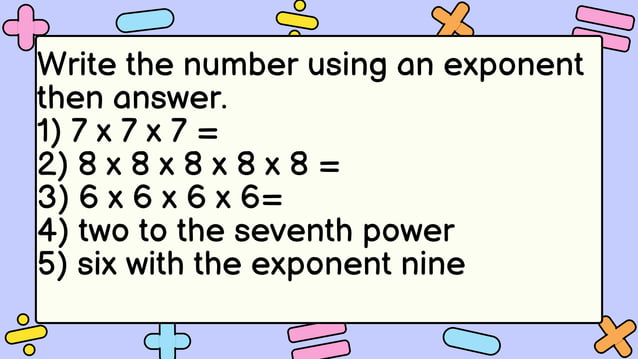 MATH 6 Q2 WEEK 6-exponet and base for Grade 6 | PPTX