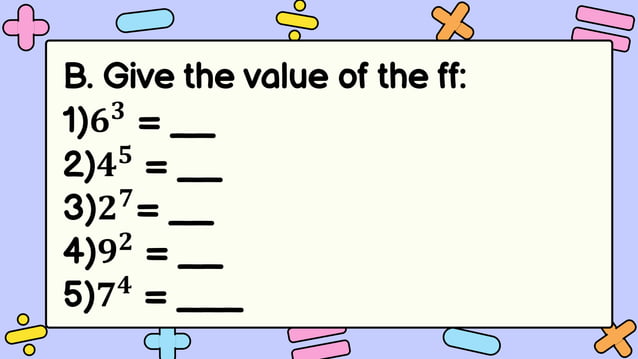 MATH 6 Q2 WEEK 6-exponet and base for Grade 6 | PPTX