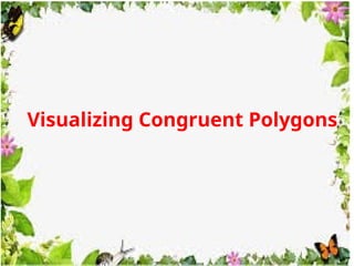 Math 5 Visualization of Congruent Polygons | PPTX