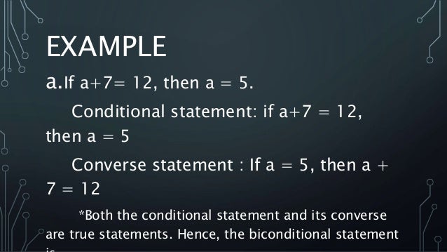 Conditional and biconditional statements