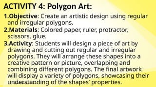 Draw and describe regular and irregular polygons with 5, 6, 8, or 10 ...