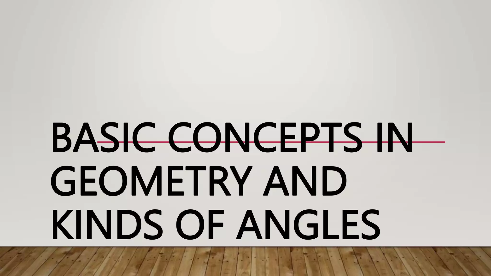 MATH 7-WEEK 1 PPT-BASIC CONCEPTS IN GEOMETRY.ppt