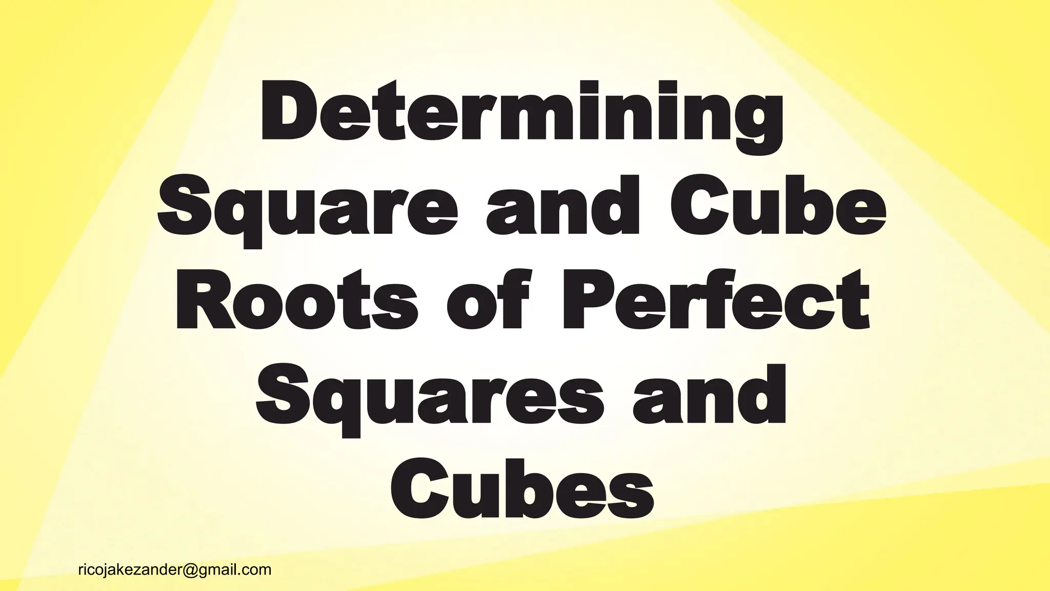 math 7 q2 1 Determining Square and Cube Roots of Perfect Squares and ...
