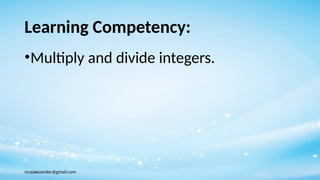 math7 q3 10 FINAL JO.Multiplying and dividing integers | PPT
