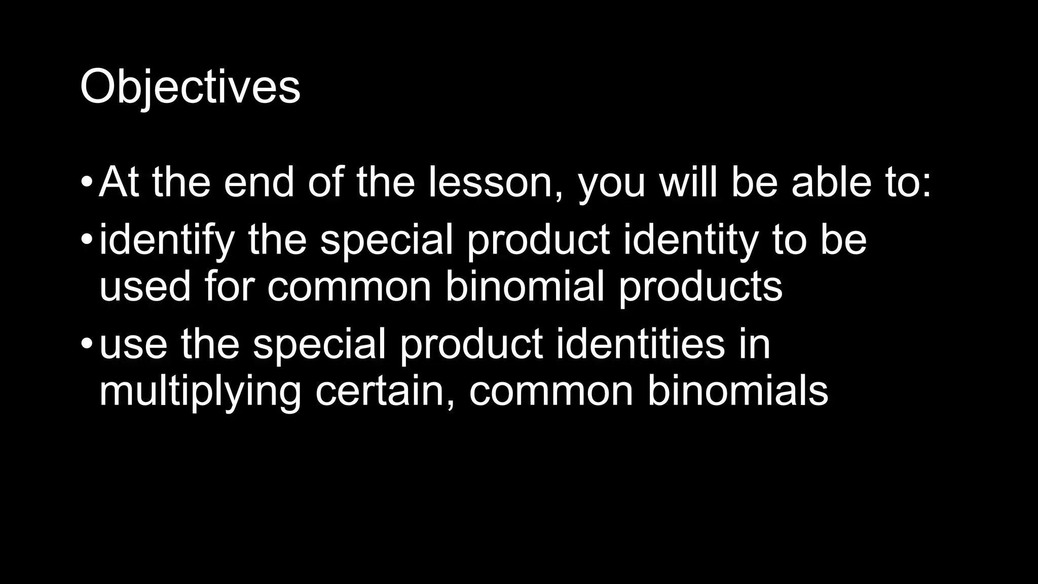 Math 7 – special products of binomials | PPTX