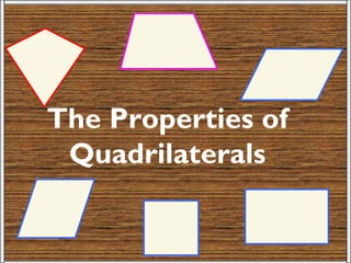 CABT Math 8 - Properties of Quadrilaterals | PPTX