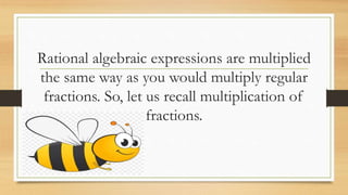 Multiplying Rational Algebraic Expression .pptx