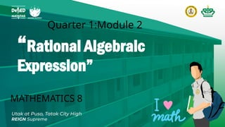 Math 8 Q1 SIMPLIFYING RATIONAL EXPRESSIONS.pptx