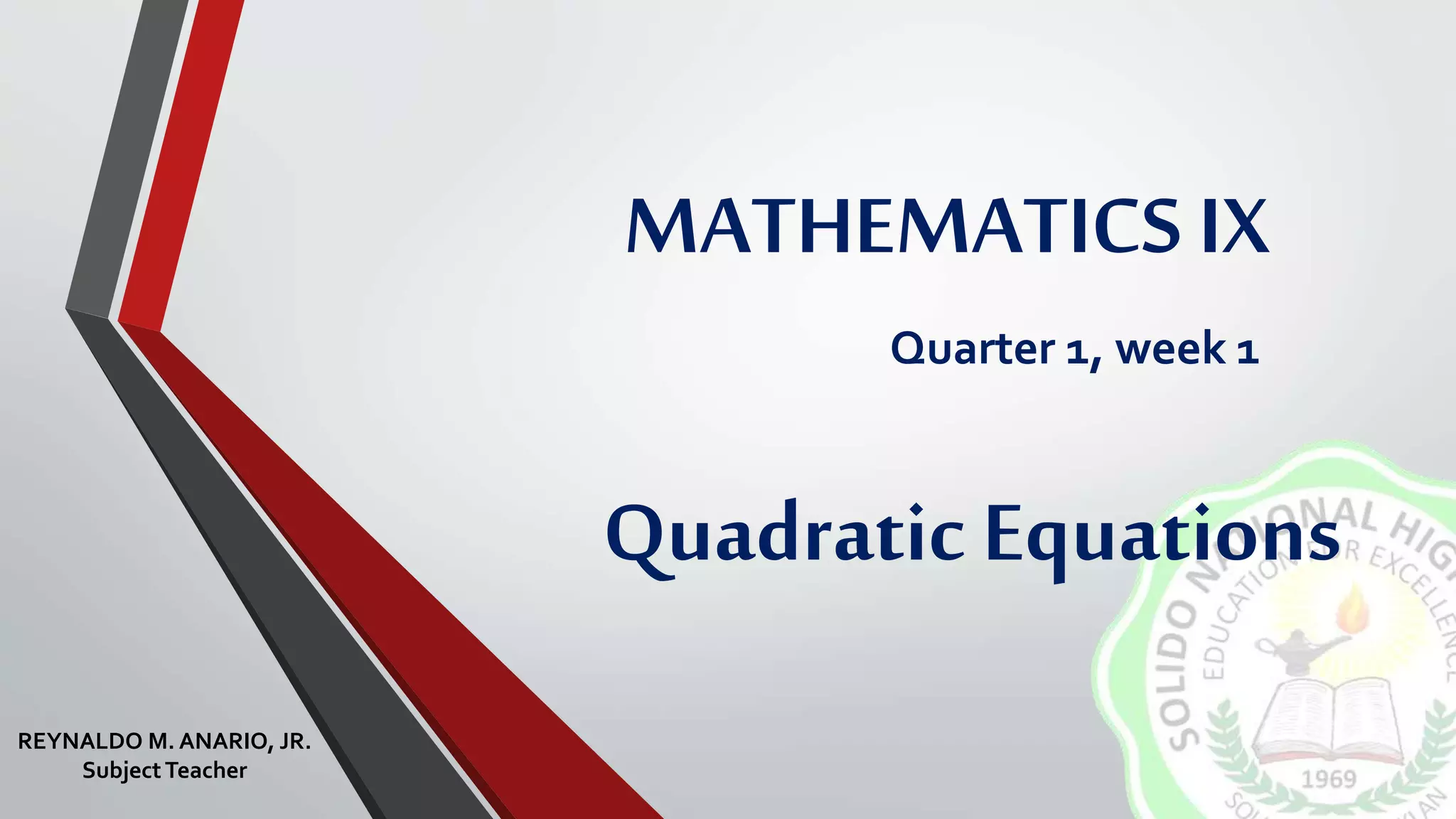 Quarter 1 - Illustrating and solving quadratic equations | PPTX