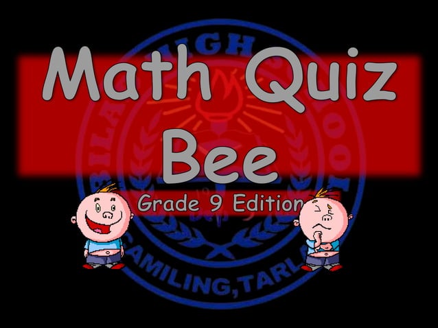Math 9 Quiz Bee.pptx | Standardized Testing | Educational Assessment