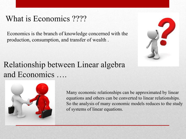 APPLICATION OF LINEAR ALGEBRA IN ECONOMICS | PPTX