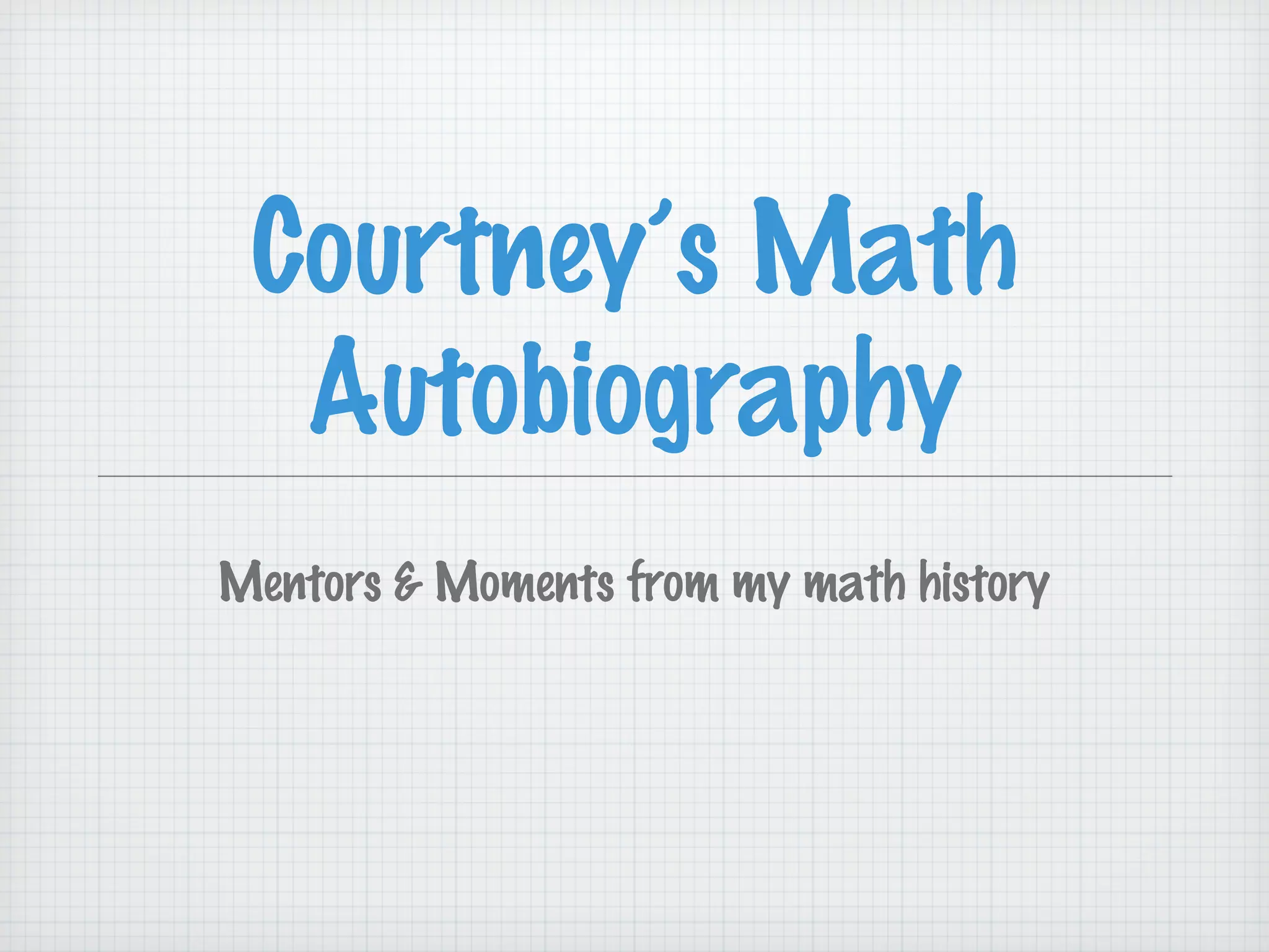 Math Autobiography | PPT