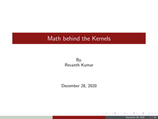 Math behind the kernels | PPT