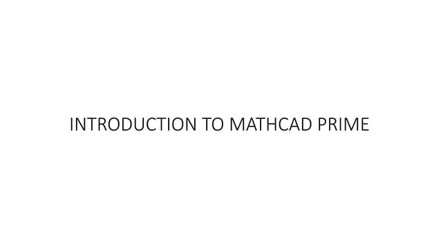 Mathcad Prime presentation slides introduction | PPTX