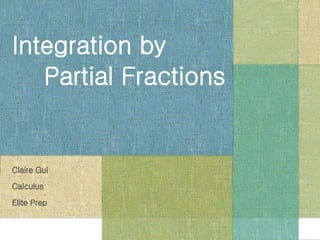 partial fractions calculus integration | PPTX
