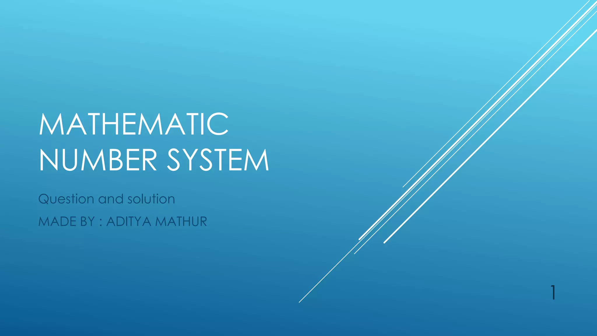 Mathematics : NUMBER SYSTEM | PPT