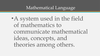 MATHEMATICAL-LANGUAGE.pptx............... | PPTX