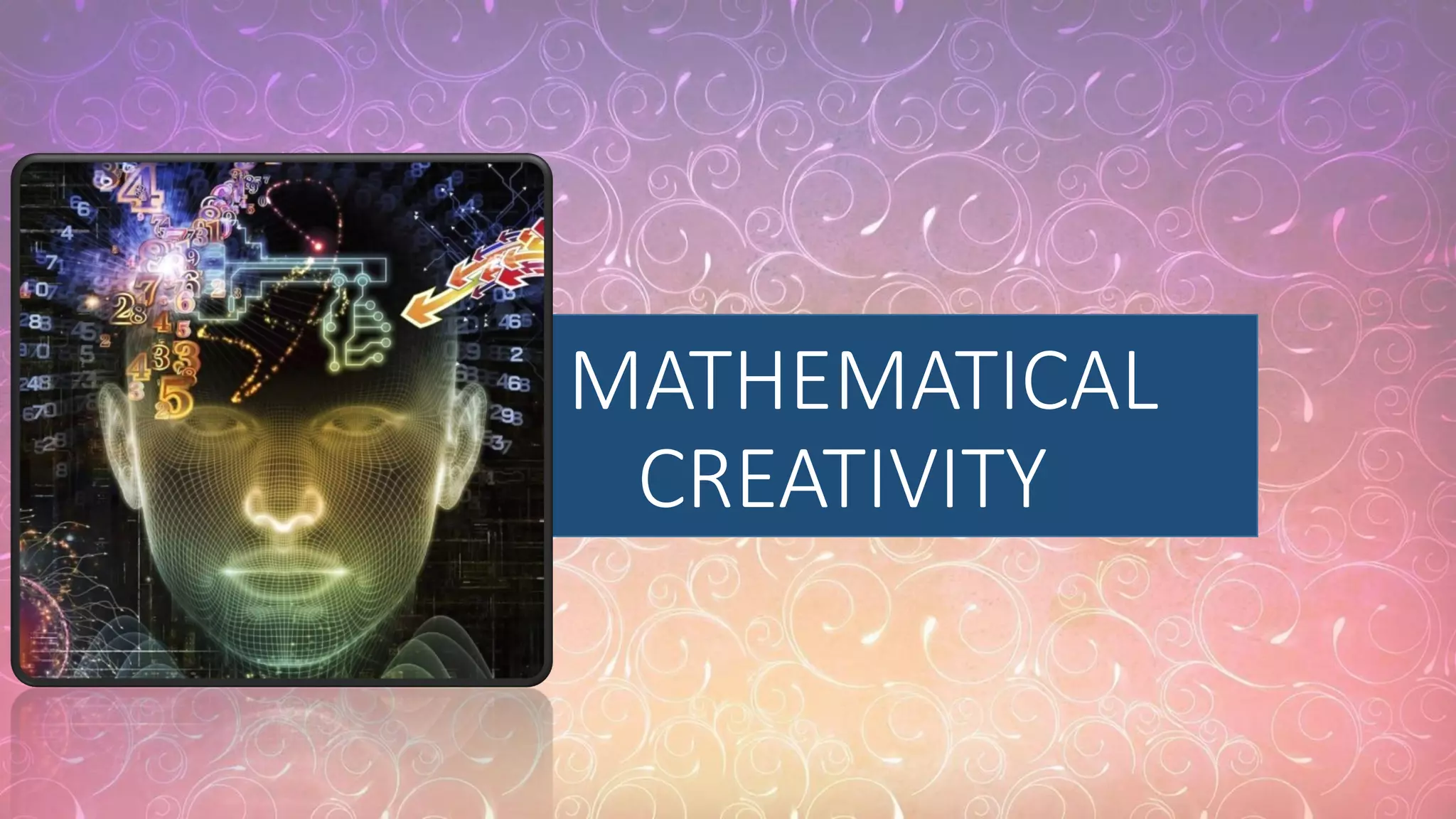 Mathematical creativity | PDF
