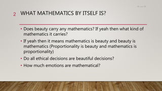 Mathematical foundations of Ethics | PPTX