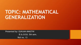 Mathematical generalization | PPTX