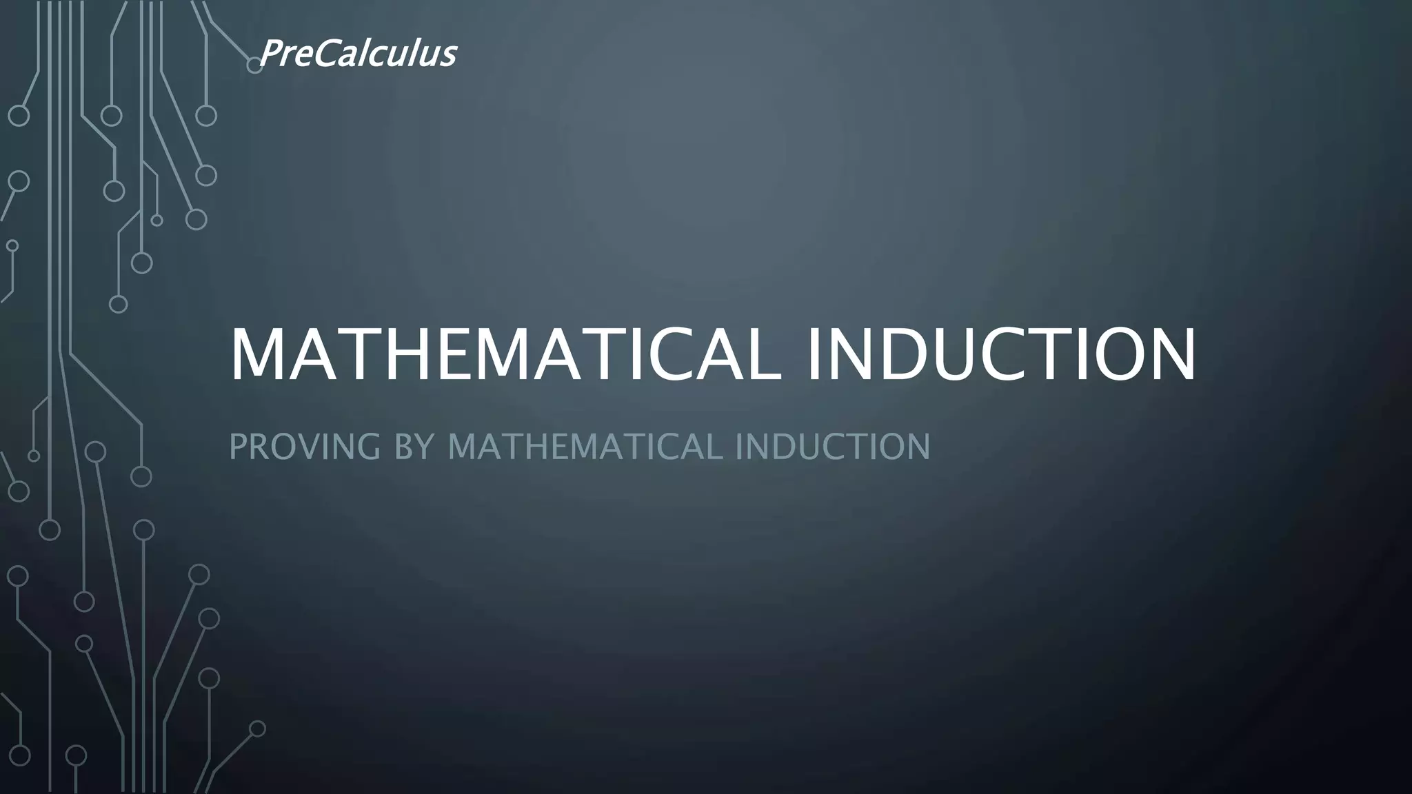 Mathematical induction | PPTX