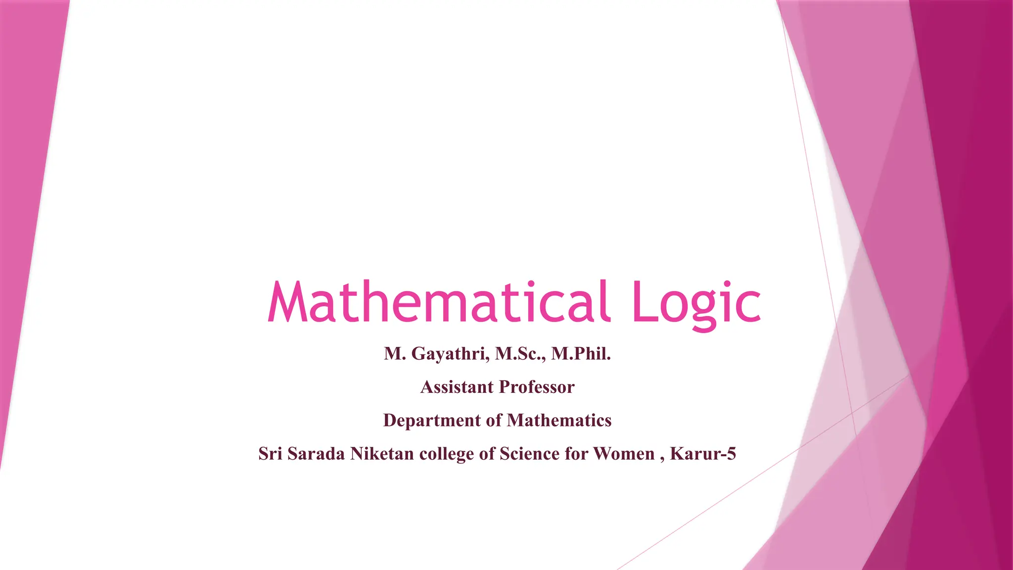 Mathematical Logic - Discrete mathematics.pptx Mathematical Logic - Discrete mathematics.pptx