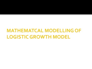 Matlab Code for Logistic Growth Model | PPTX