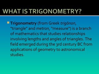 Mathematics ppt on trigonometry | PPT