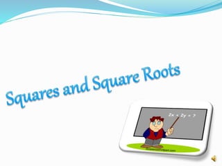 Squares and square roots | PPT