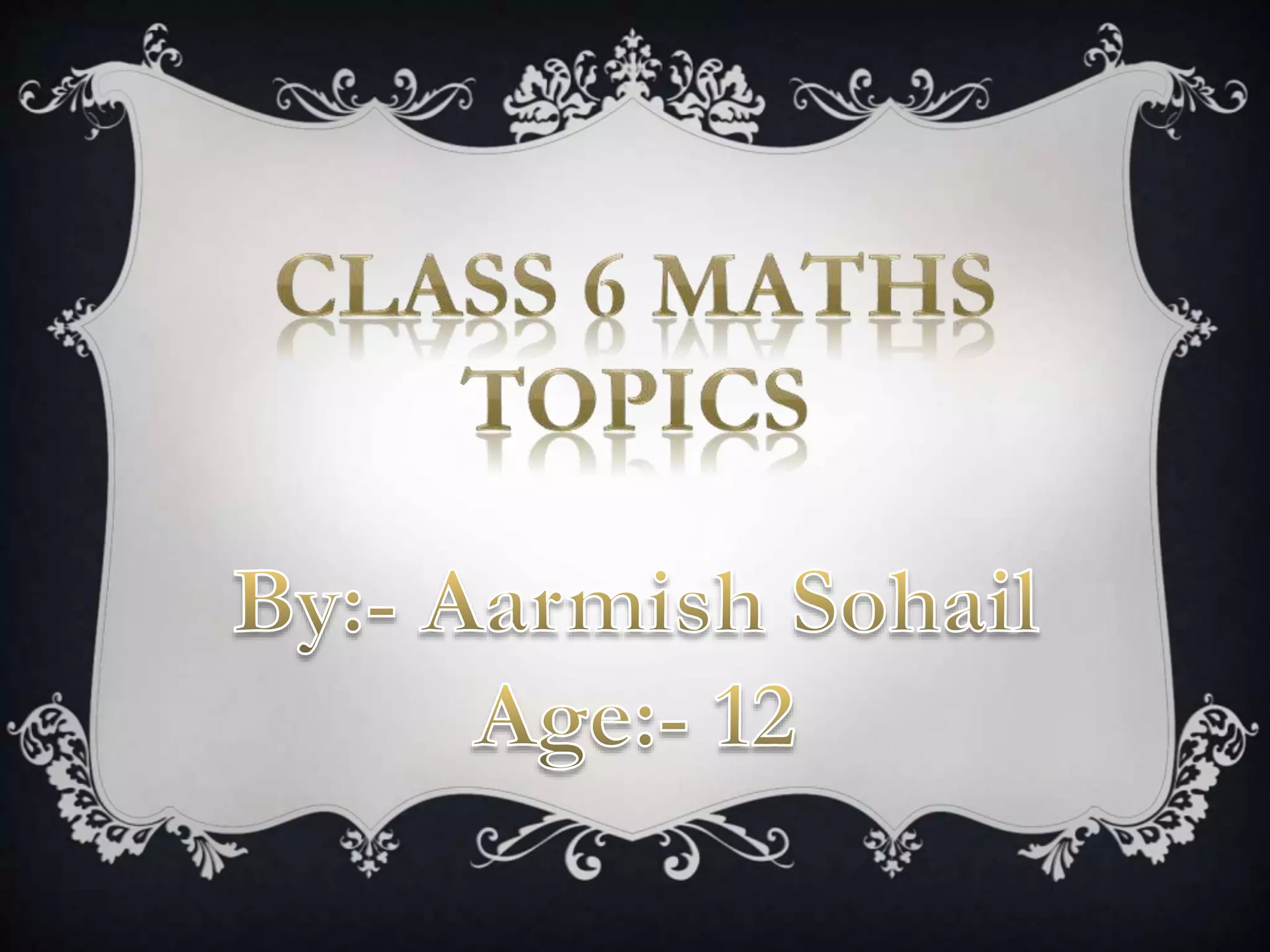 Mathematics topics for class 6 | PPTX