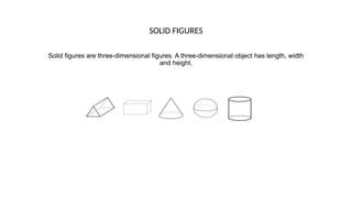 MATHEMATICS SOLID PLANE FIGURES AND PLANE FIGURES | PPT