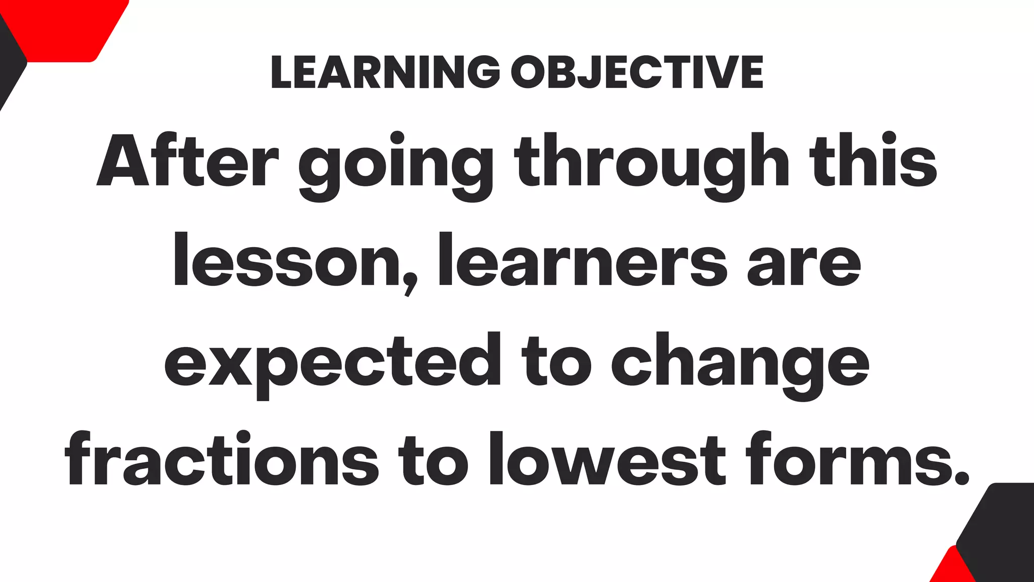 MATHEMATICS 4 - FRACTIONS - PART III - CHANGING FRACTIONS TO LOWEST ...
