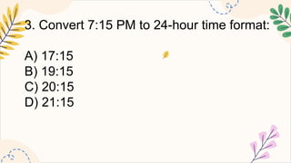 MATHEMATICS5 Q1 1 Describing a 12- and 24-Hour and Converting a 12-Hour ...
