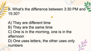 MATHEMATICS5 Q1 1 Describing a 12- and 24-Hour and Converting a 12-Hour ...