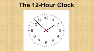 MATHEMATICS5 Q1 2 convert 12-hour.pptxMATHEMATICS5 Q1 1 Describing a 12 ...