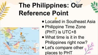 MATHEMATICS5 Q1 4 compare the time in different world time zones to the ...
