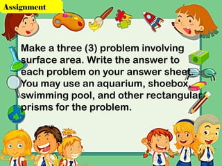 MATHEMATICS 6 PPT Q4 - Creating Problems Involving Surface Area of ...