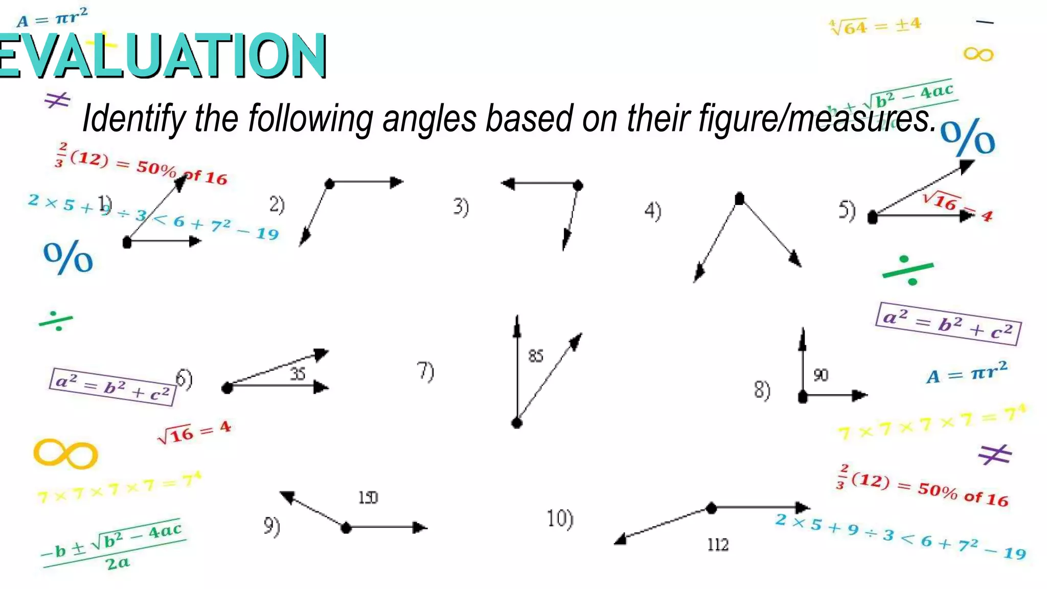 Mathematics 7: Angles (naming, types and how to measure them) | PPTX