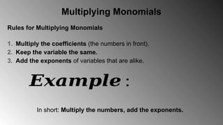 MATHEMATICS8 Q1 5. multiply and divide simple monomials, leading to the ...