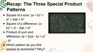 MATHEMATICS8 Q1 7. use special product patterns to multiply binomials.pptx