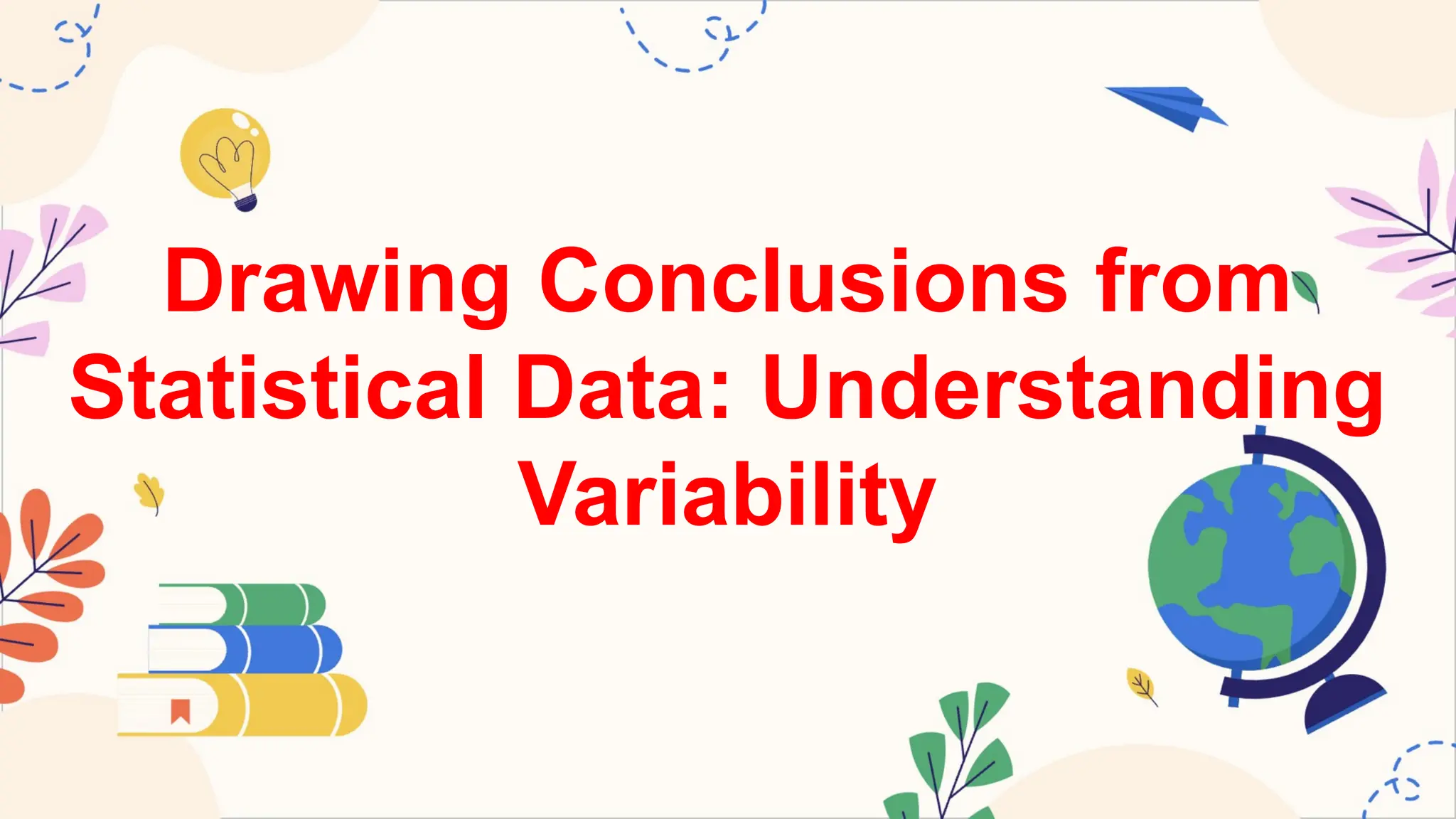 MATHEMATICS8 Q4 2. draw conclusions from statistical data using the ...