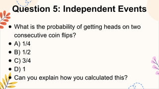 MATHEMATICS8 Q4 9. describe probability as a measure of the chance of ...