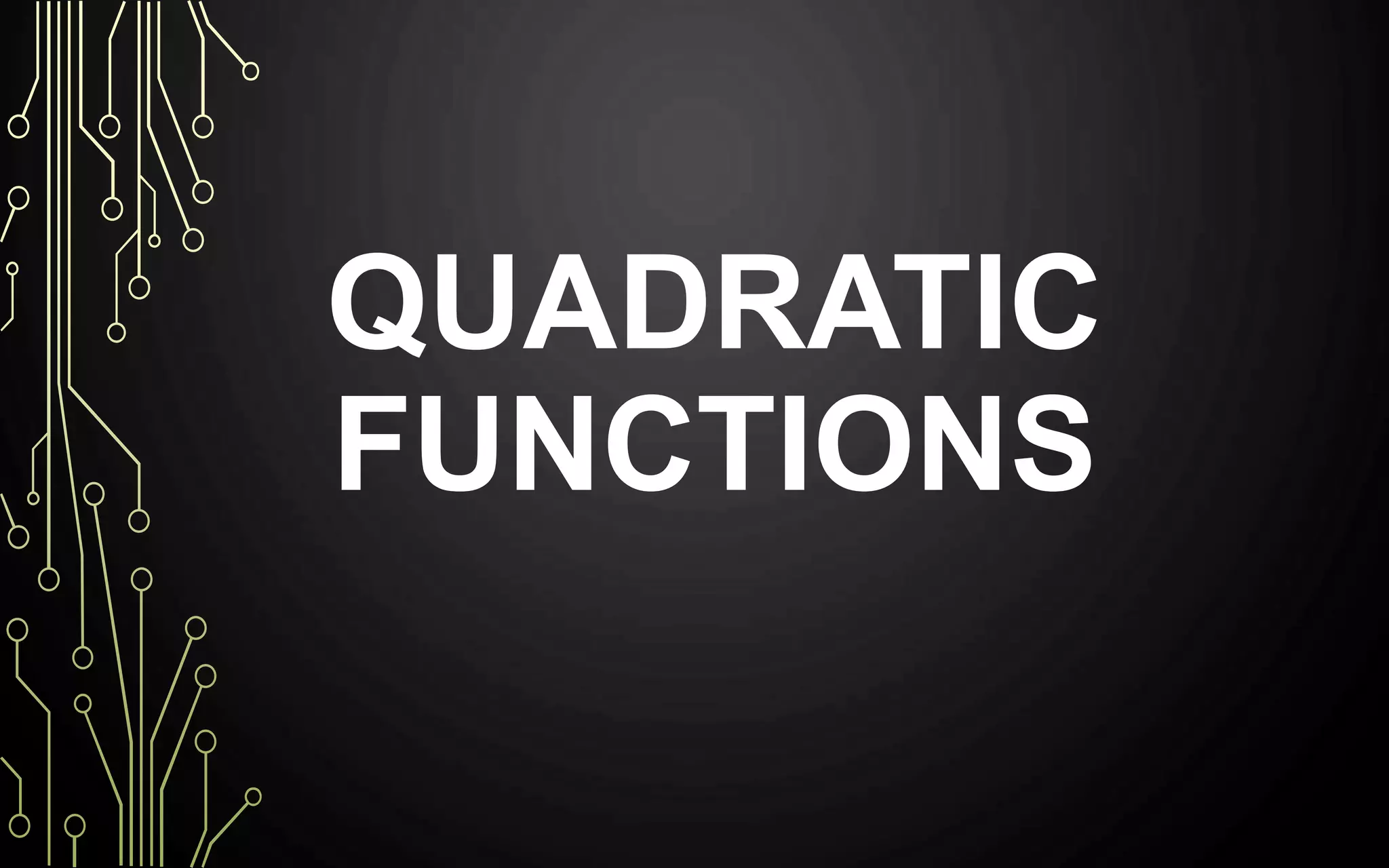 Mathematics 9 Lesson 3: Quadratic Functions | PPTX