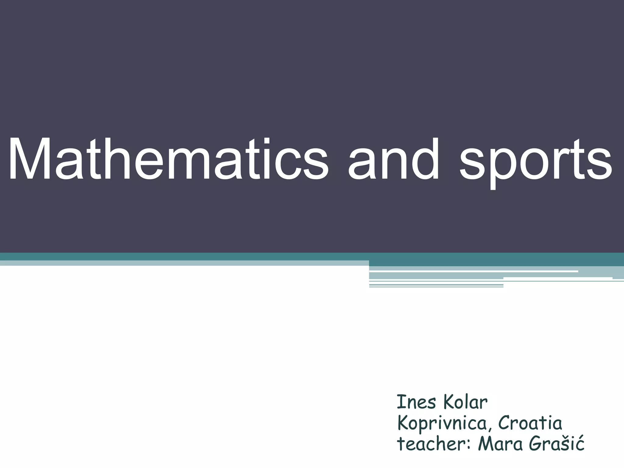 Mathematics and sports | PPTX
