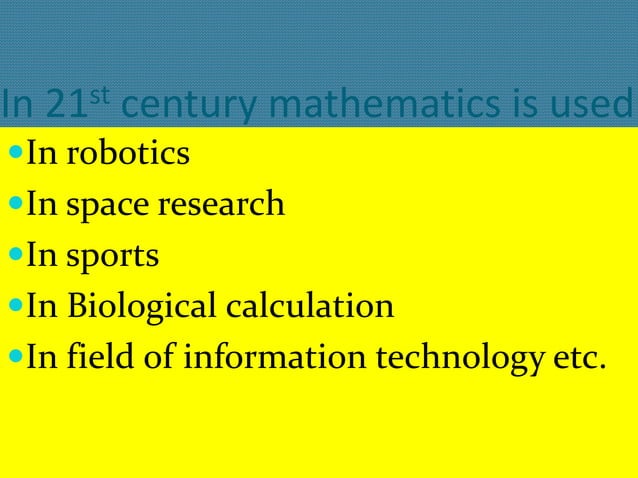 Mathematics applied in major fields of science and technology | PPTX ...